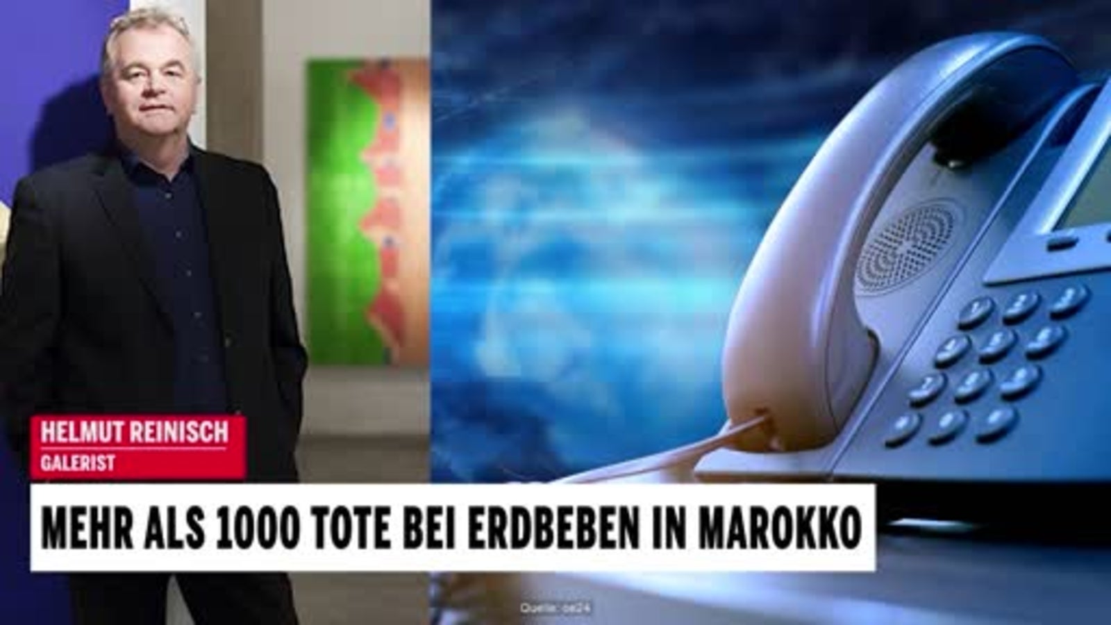 Galerist Helmut Reinisch berichtet vom Marokko-Beben - oe24.tv