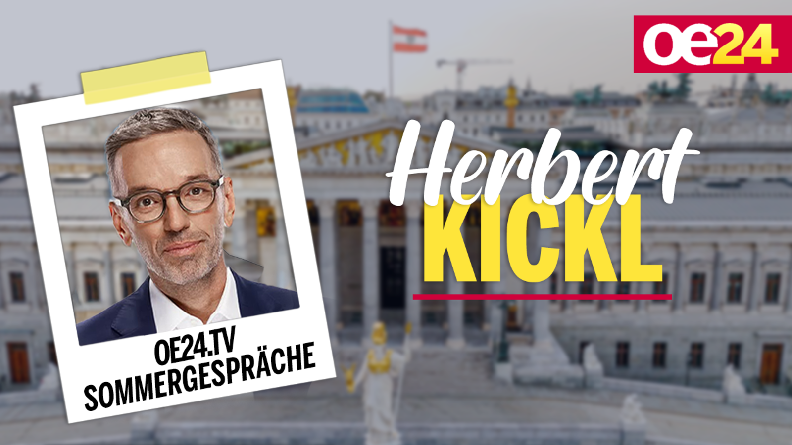Das oe24.TV-Sommergespräch mit Herbert Kickl - oe24.tv
